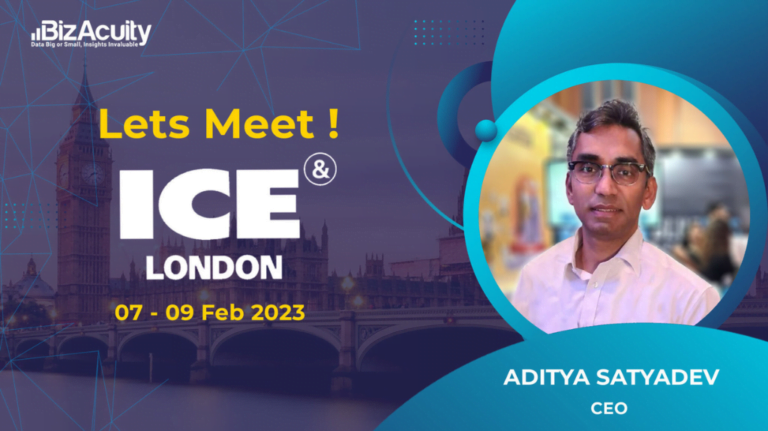 Meet Aditya Satyadev at ICE London 2023 - BizAcuity Solutions Pvt. Ltd.